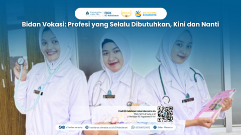 Bidan Vokasi: Profesi yang Selalu Dibutuhkan, Kini dan Nanti | Kebidanan